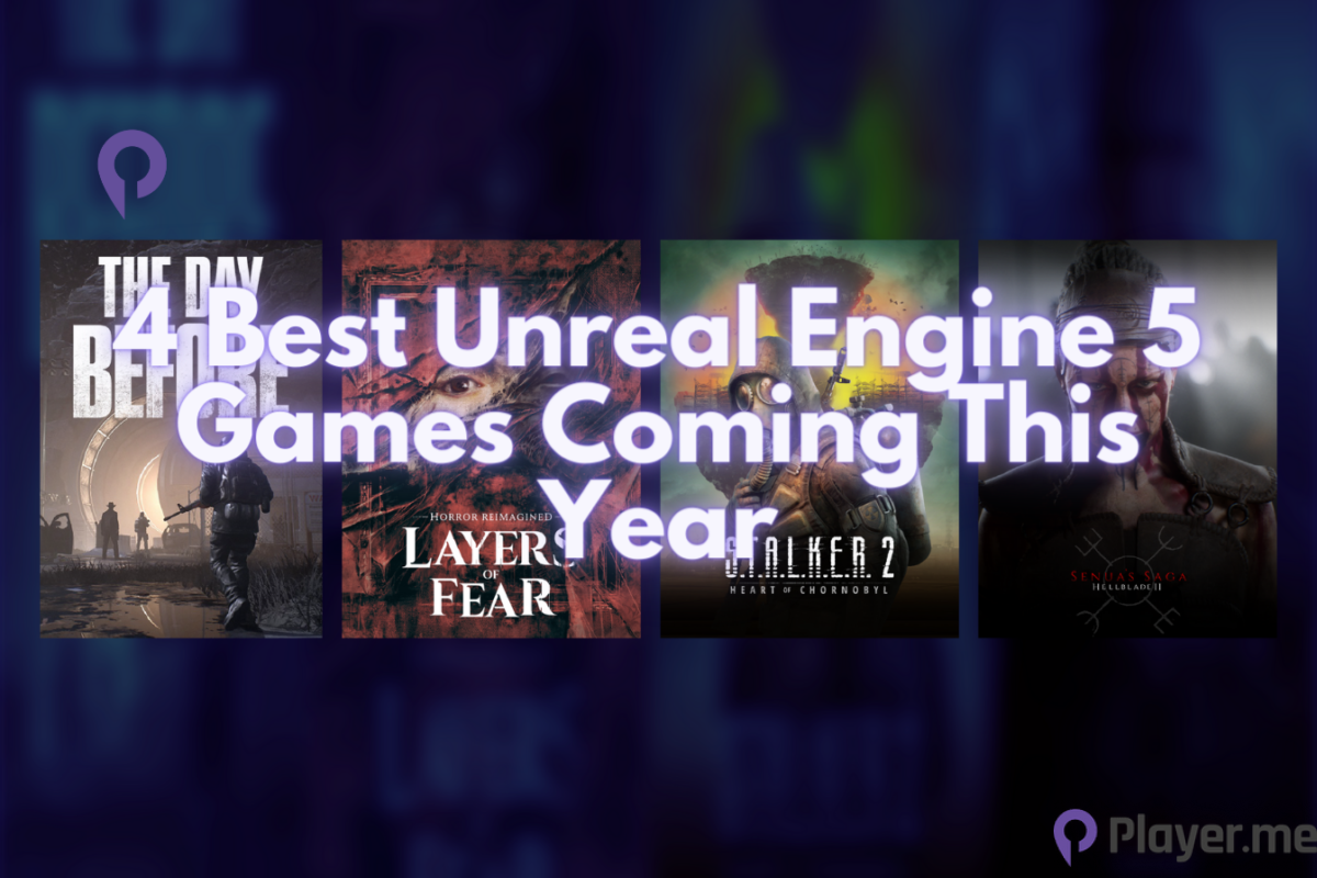 4 Best Unreal Engine 5 Games Coming This Year - Player.me