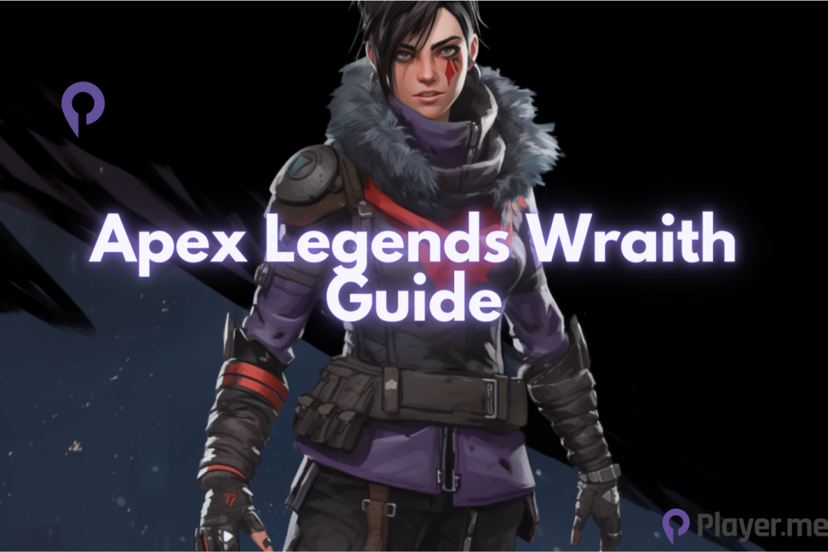 Apex Legends: Wraith Guide in Apex Legends