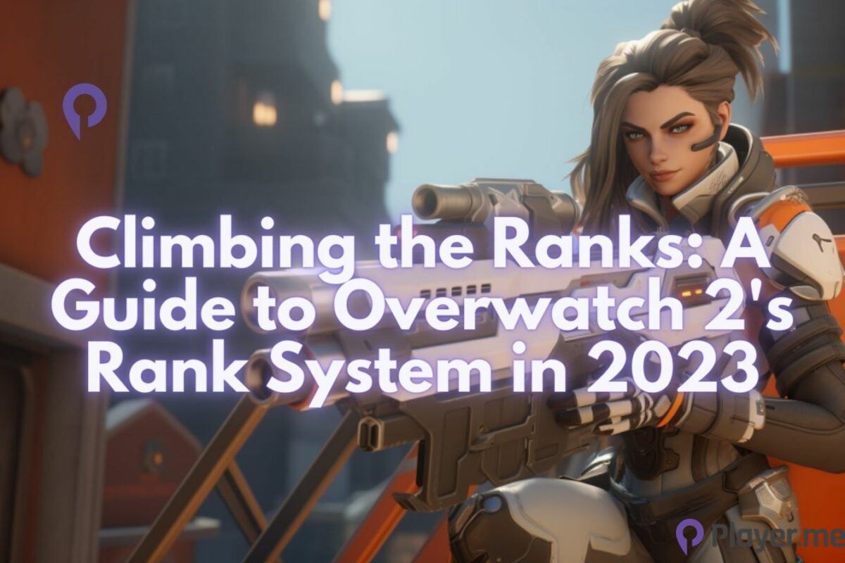 Climbing the Ranks: A Guide to Overwatch 2's Rank System in 2023 ...