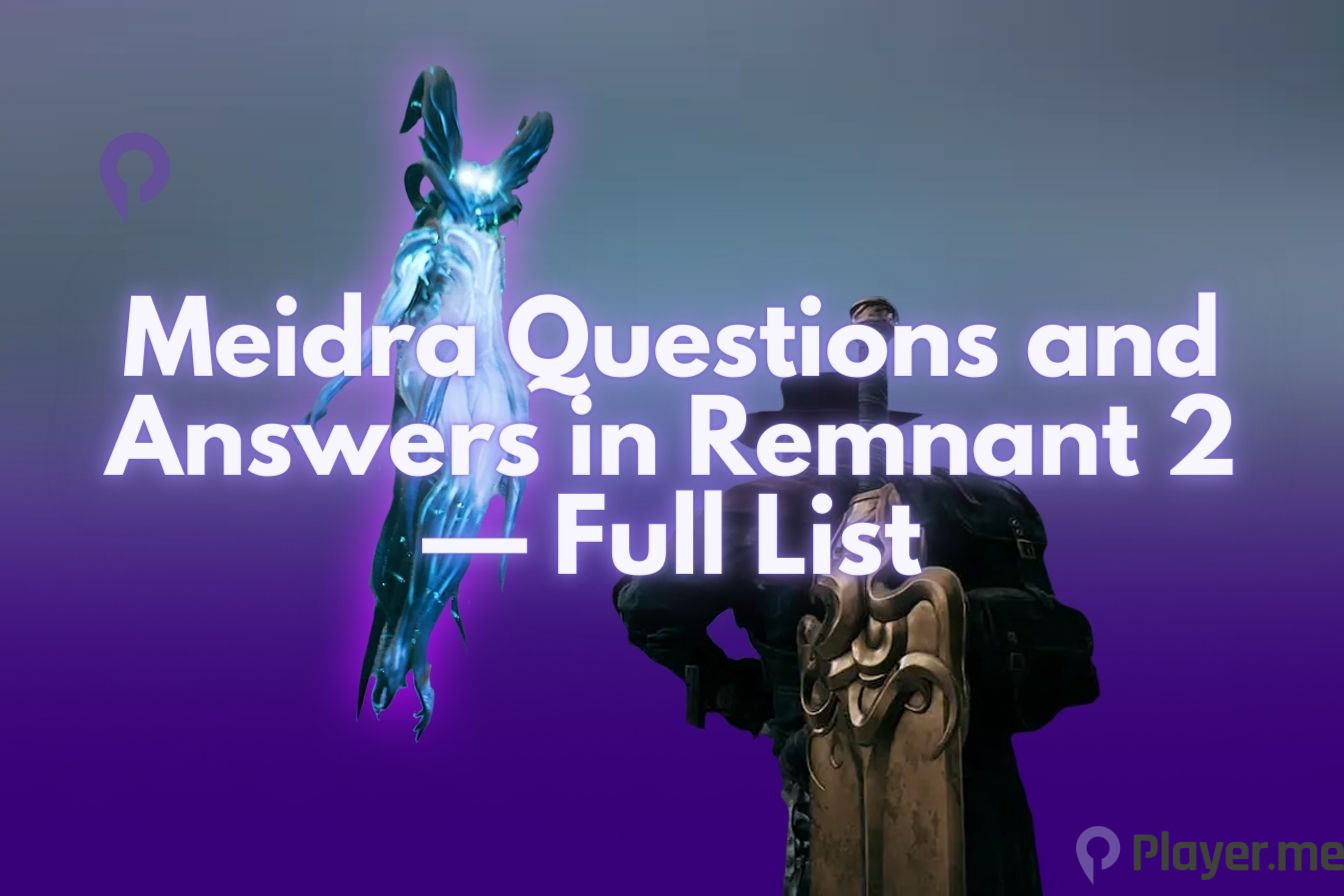 Meidra Questions and Answers in Remnant 2 - Full List - Player.me